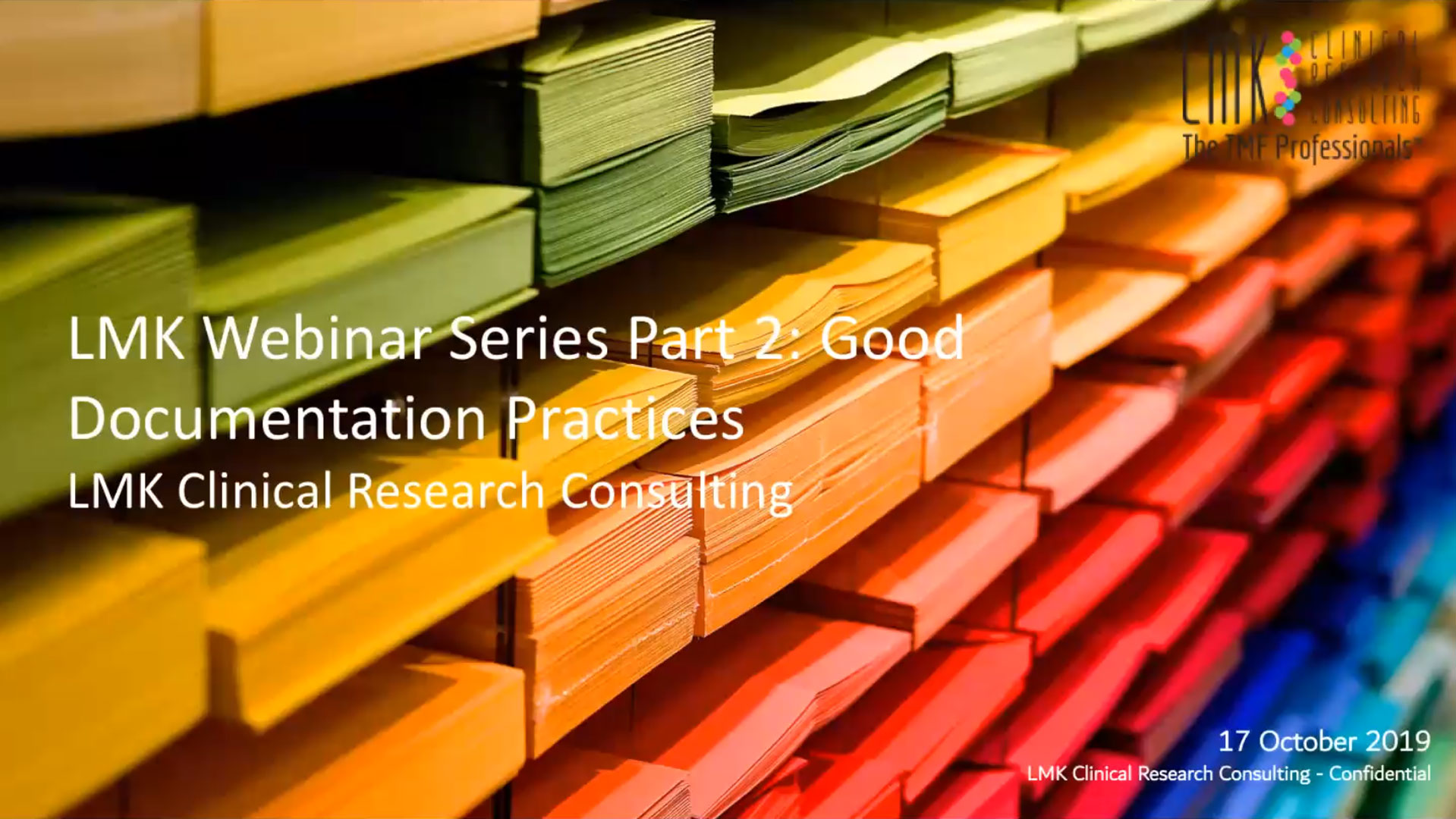 LMK Webinar Series Part 2 Good Clinical Documentation Practices - LMK Clinical Research, LLC